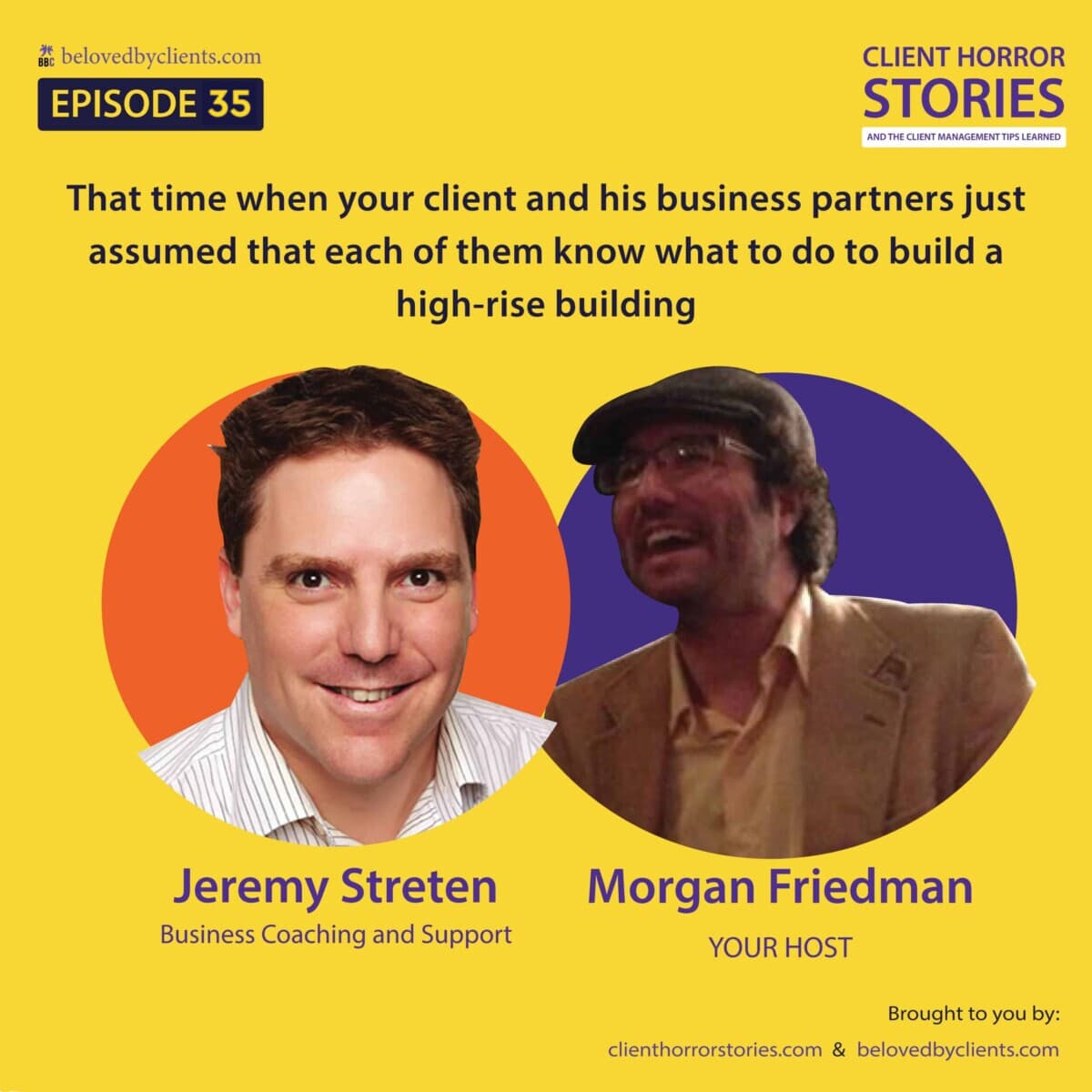 That time when your client and his business partners just assumed that ...